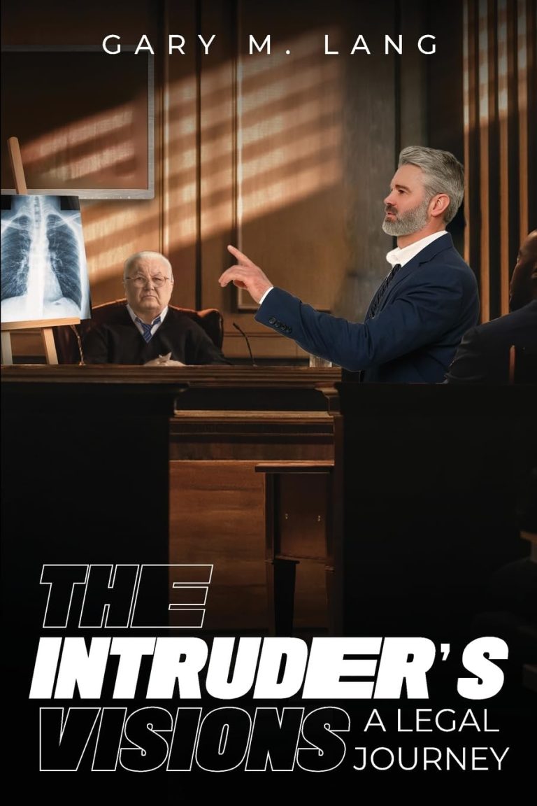 Exploring the Depths of “The Intruder’s Visions: A Legal Journey” by ...